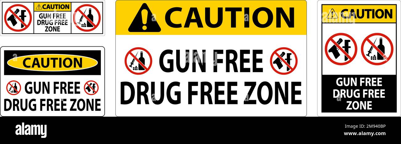 Caution Sign Gun Free Drug Free Zone Stock Vector Image & Art - Alamy