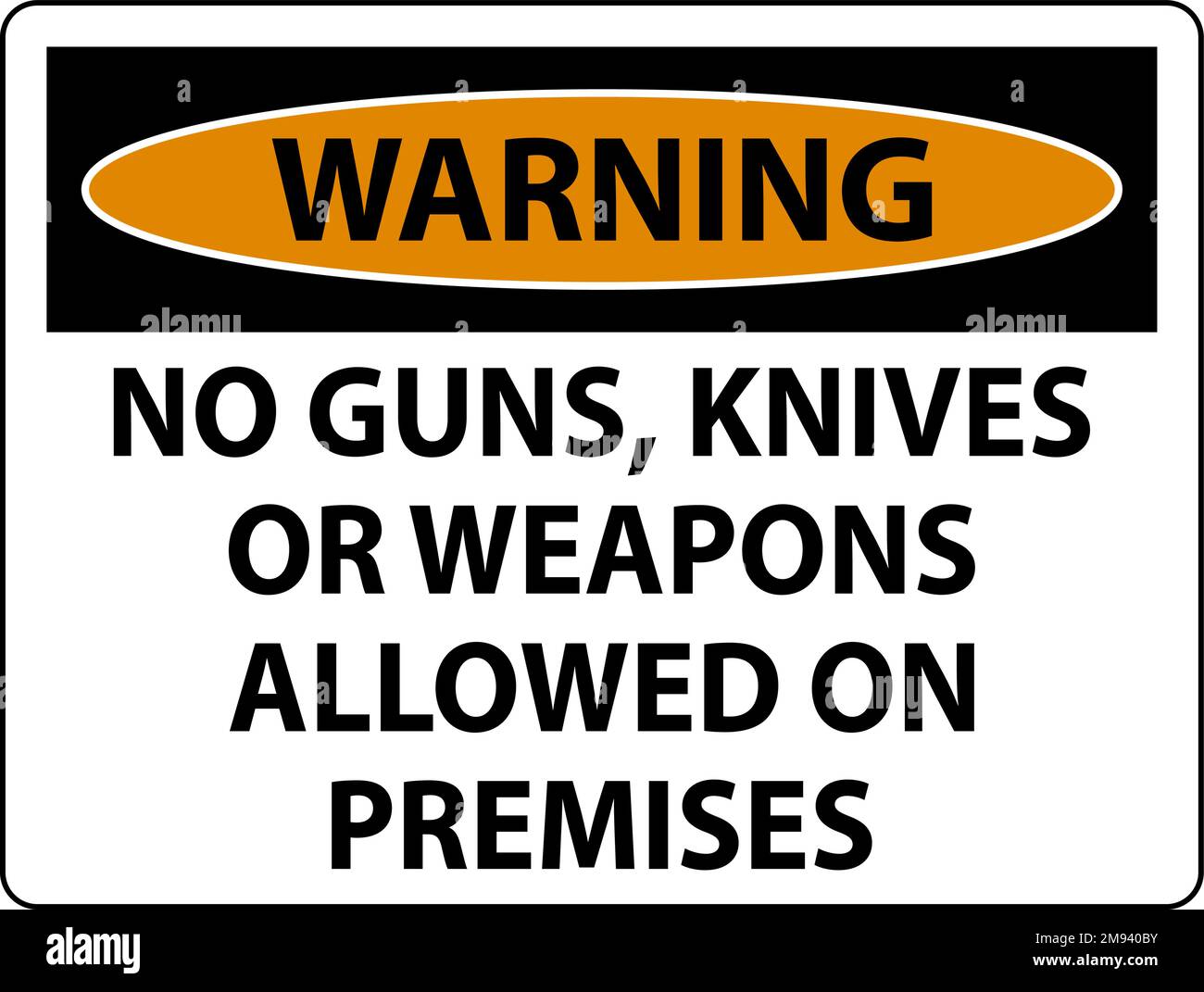 Warning Gun Rules Sign No Guns, Knives Or Weapons Allowed On Premises ...