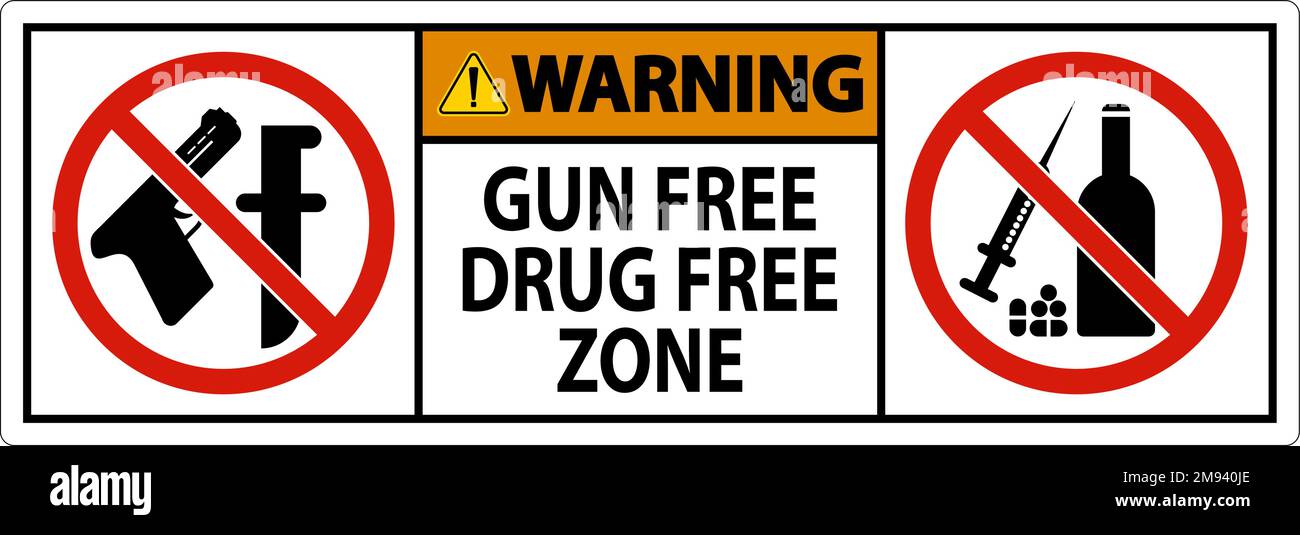 Warning Sign Gun Free Drug Free Zone Stock Vector Image & Art - Alamy