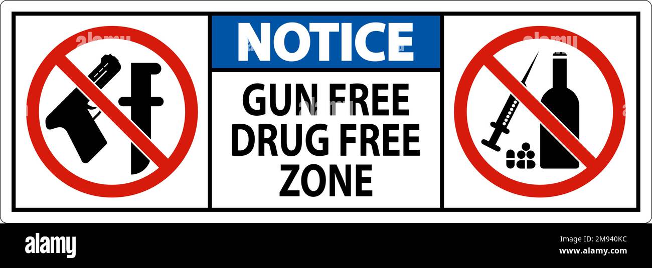 Notice Sign Gun Free Drug Free Zone Stock Vector Image & Art - Alamy
