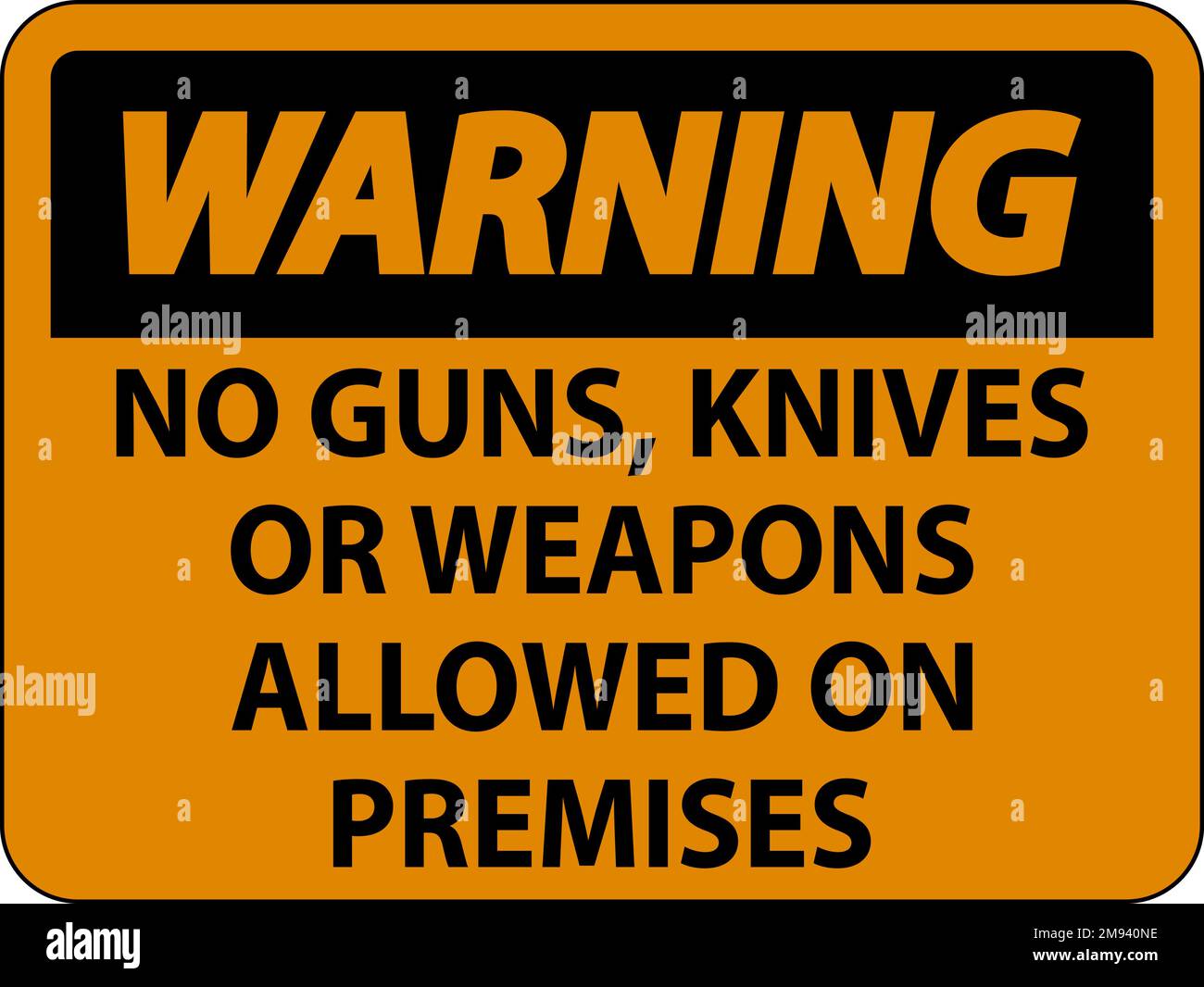 Warning Gun Rules Sign No Guns, Knives Or Weapons Allowed On Premises ...
