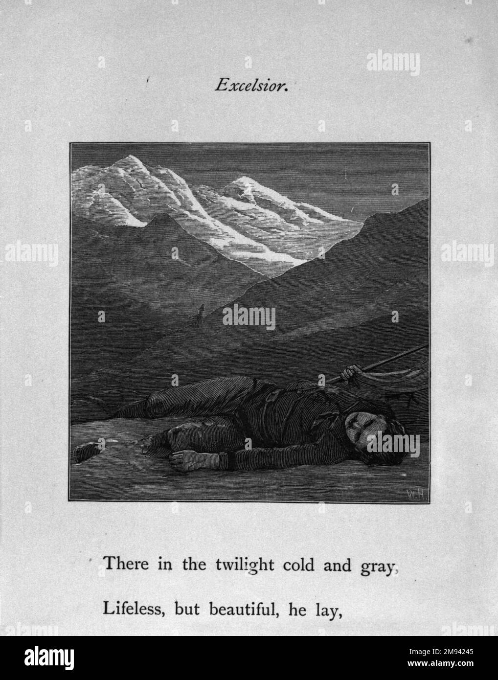 "There in the twilight cold and gray, / Lifeless, but beautiful, he lay ...