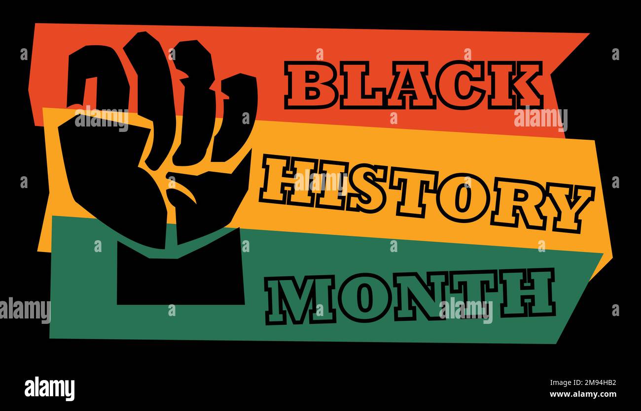 Black History Month, a sign for Black History Month and a black fist ...