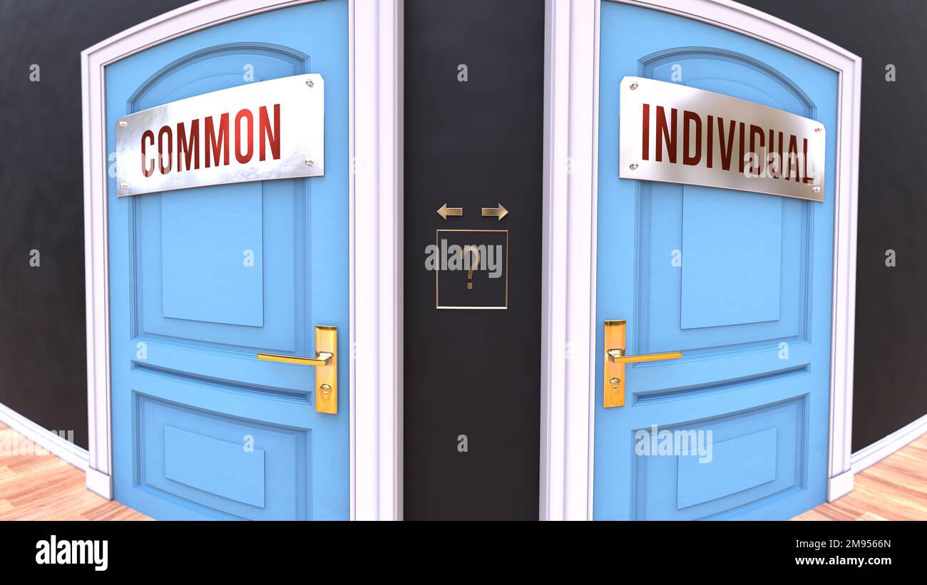 Common or Individual - a choice. Two options to choose from represented ...