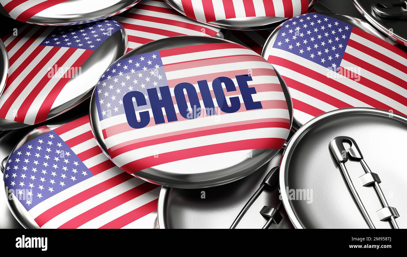Choice in USA - national flag of USA on dozens of pinback buttons ...
