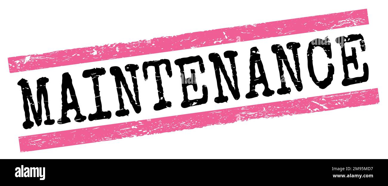 MAINTENANCE text written on pink-black grungy lines stamp sign Stock ...