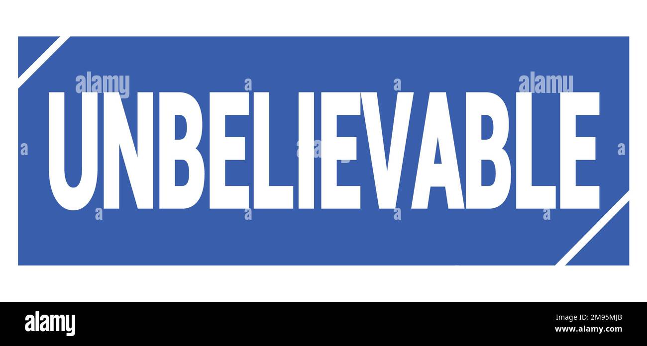 Unbelievable banner hi-res stock photography and images - Alamy
