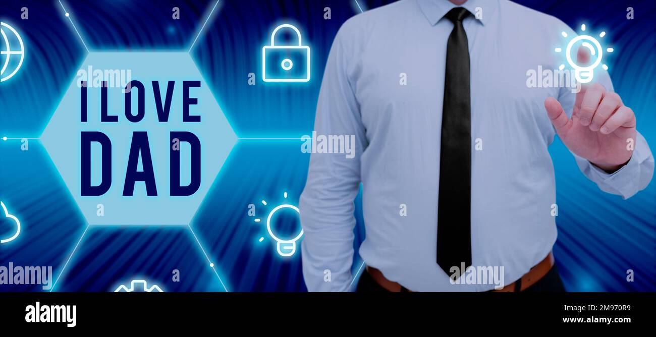 Hand writing sign I Love Dad. Business showcase Good feelings about my ...