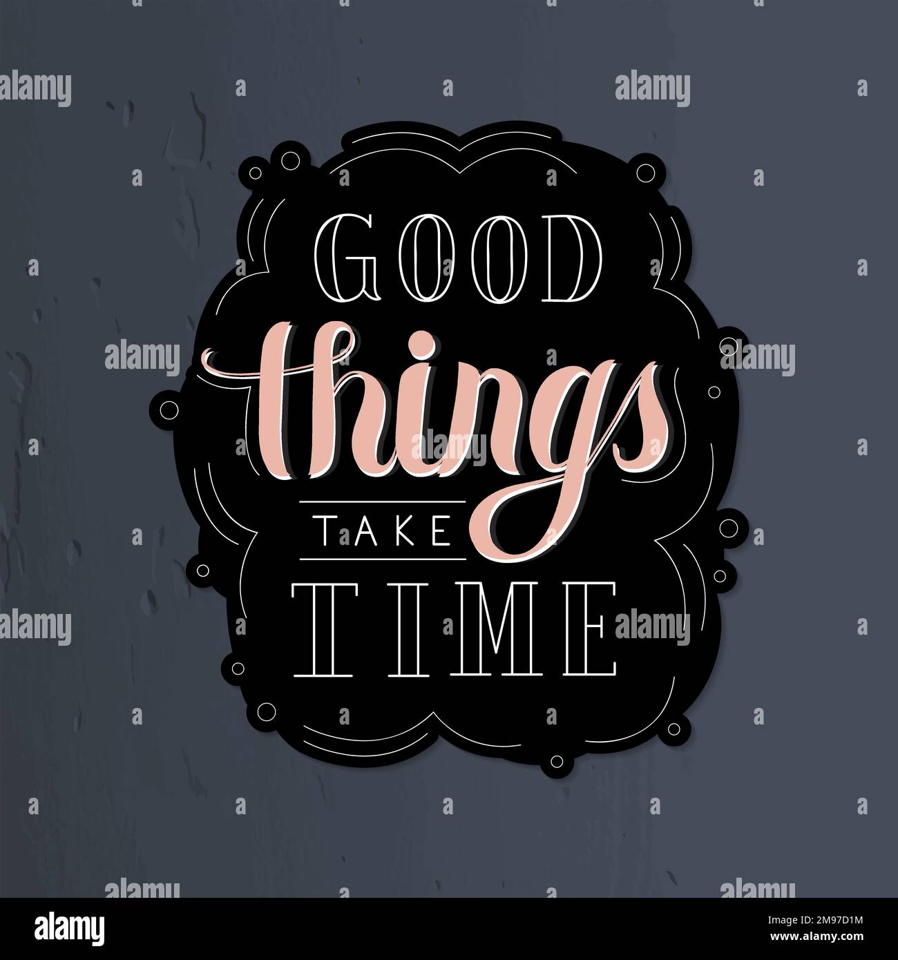 Calligraphy sticker vector good things take time Stock Vector Image ...