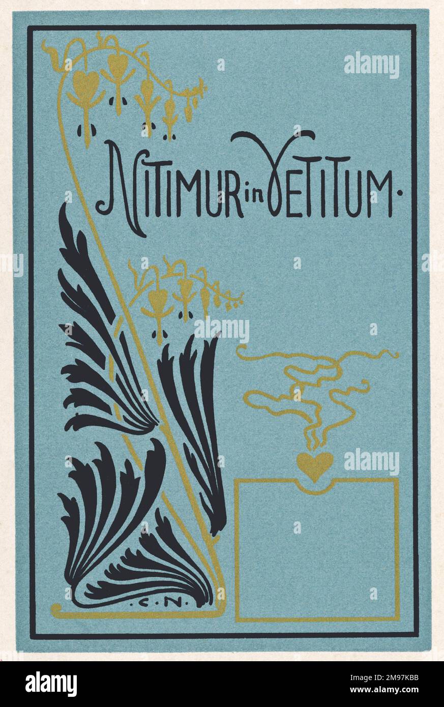 Art Nouveau design with the Latin saying: Nimitur in Vetitum (Excess is ...