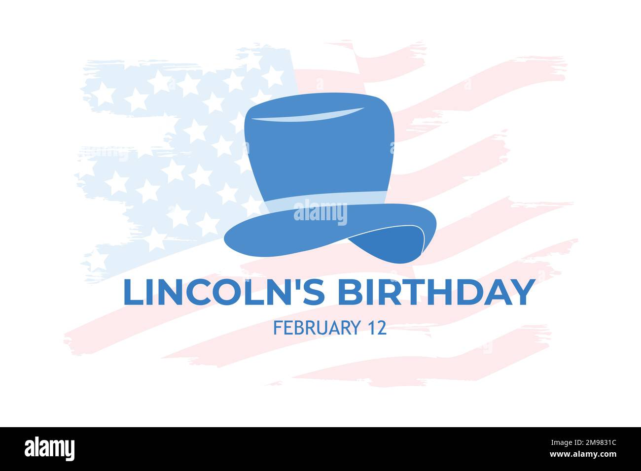 Lincoln's Birthday. February 12. Holiday concept. Template for ...
