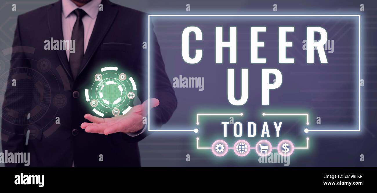 Writing displaying text Cheer Up. Business concept to live every moment ...