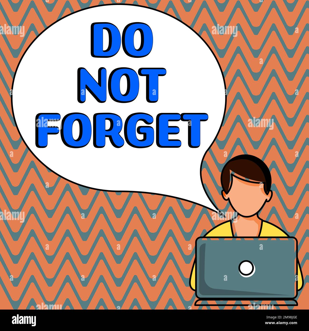 Text sign showing Do Not Forget. Concept meaning Have always in mind Remember important things ...