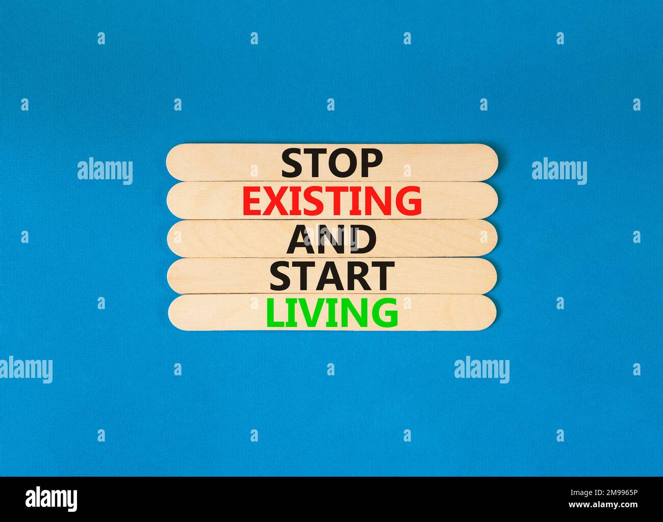 Stop Existing Start Living Symbol Concept Words Stop Existing And