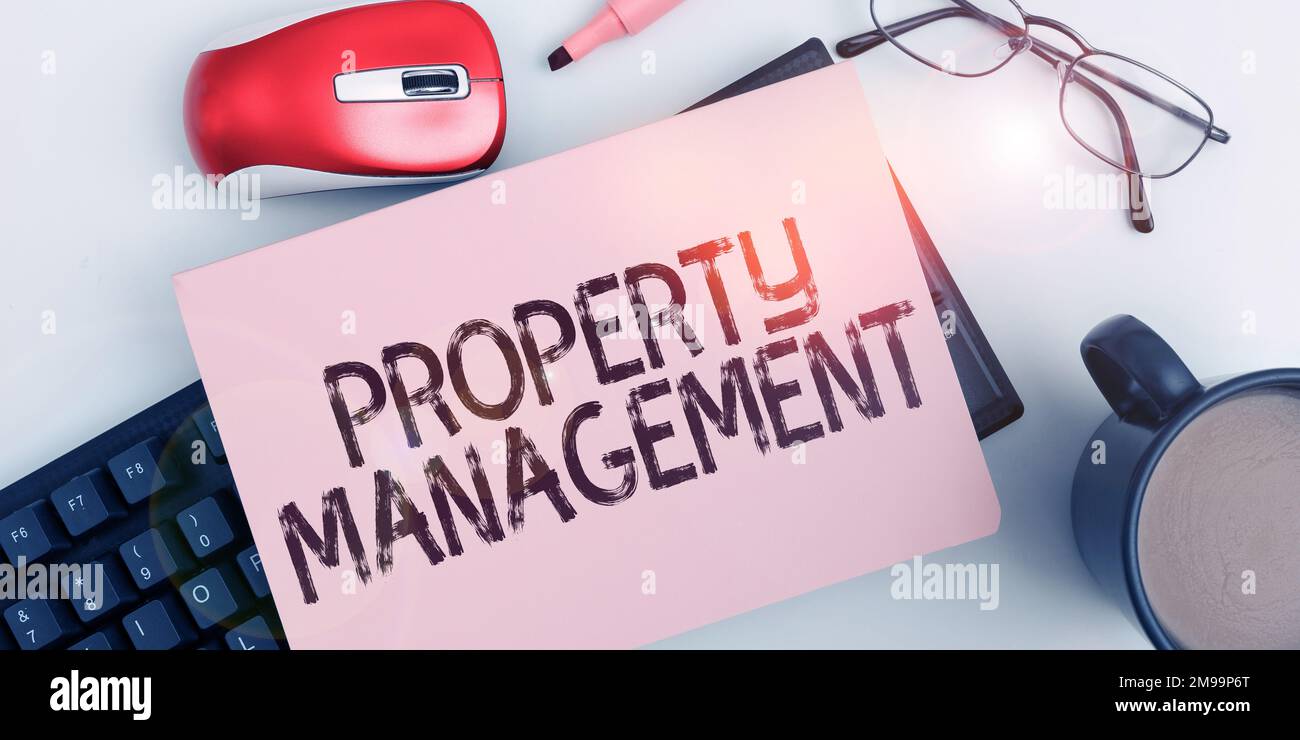 Sign displaying Property Management. Business approach Overseeing of ...