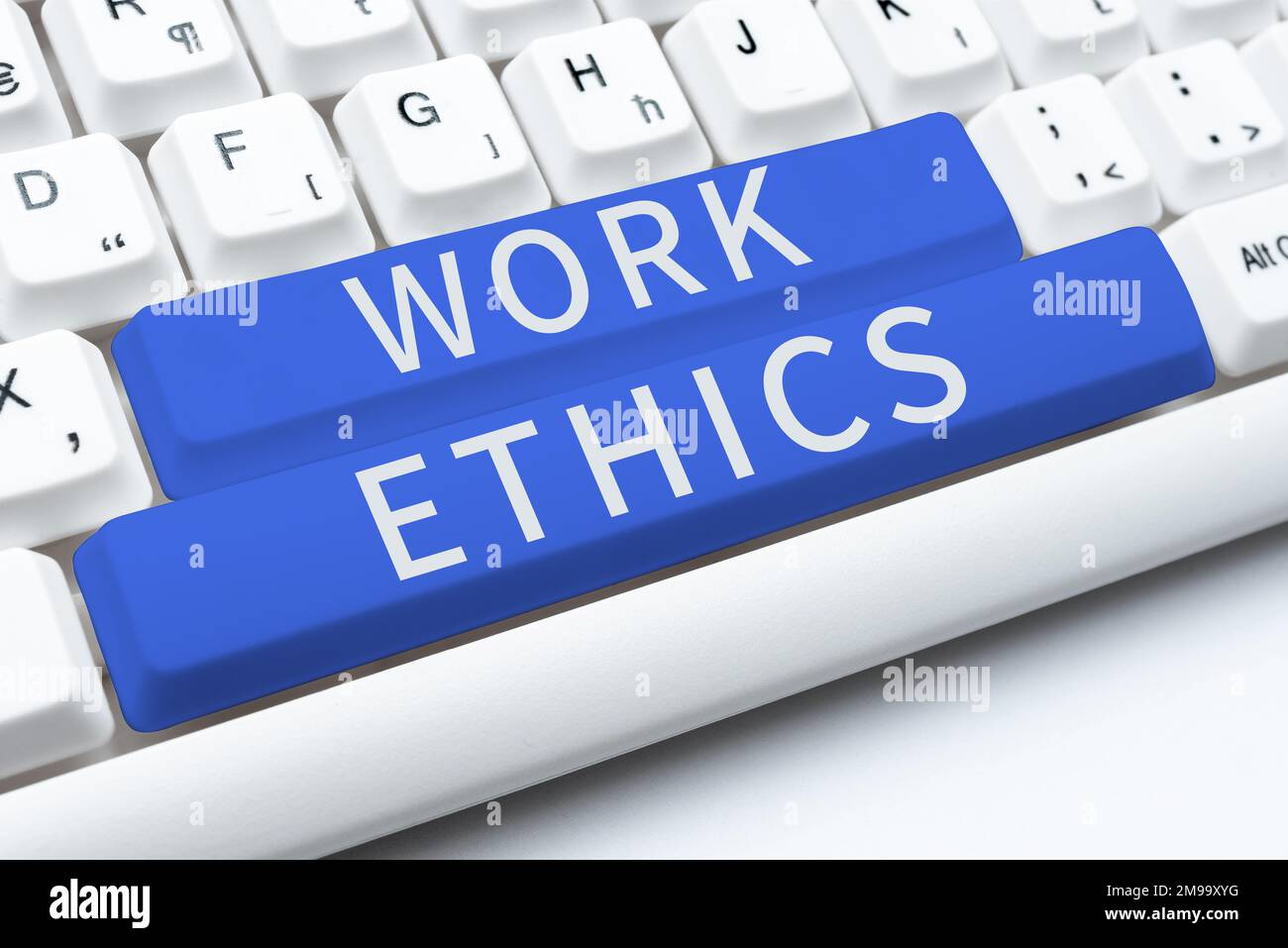 Sign displaying Work Ethics, Business approach A set of values centered ...