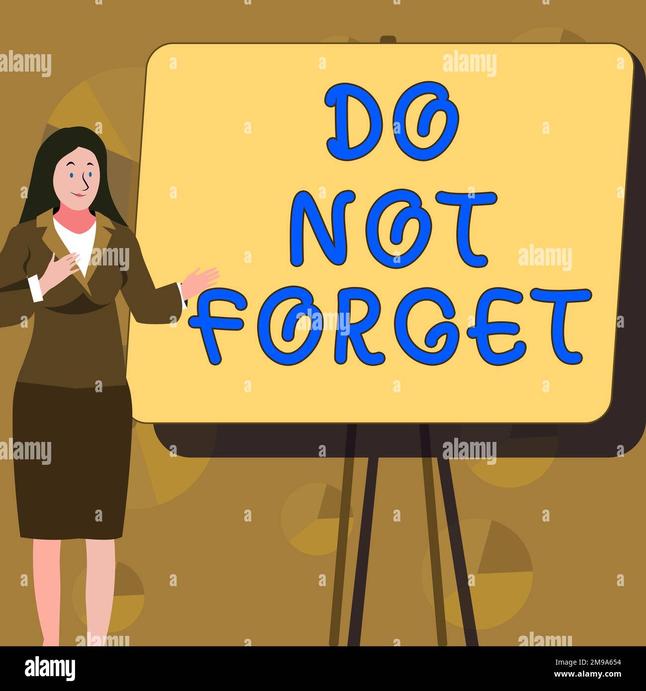Sign displaying Do Not Forget. Business approach Have always in mind ...