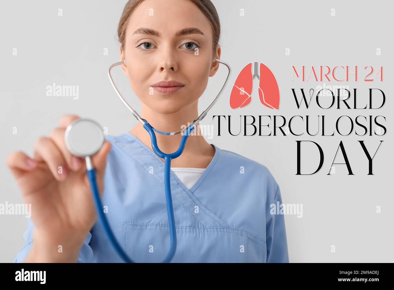Female doctor with stethoscope and text MARCH 24, WORLD TUBERCULOSIS ...