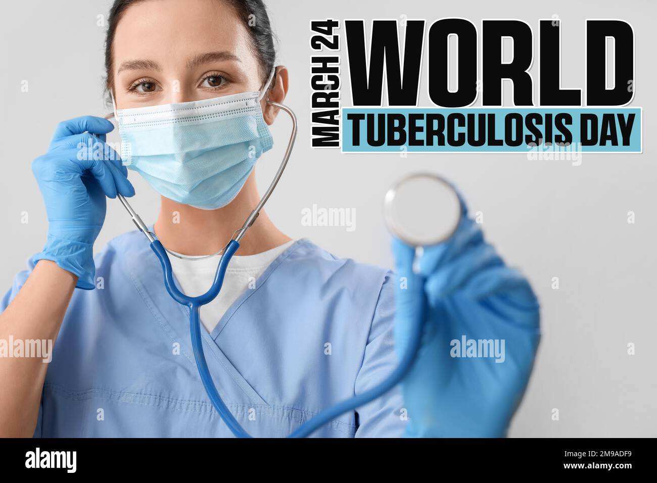 Female doctor with stethoscope and text MARCH 24, WORLD TUBERCULOSIS ...
