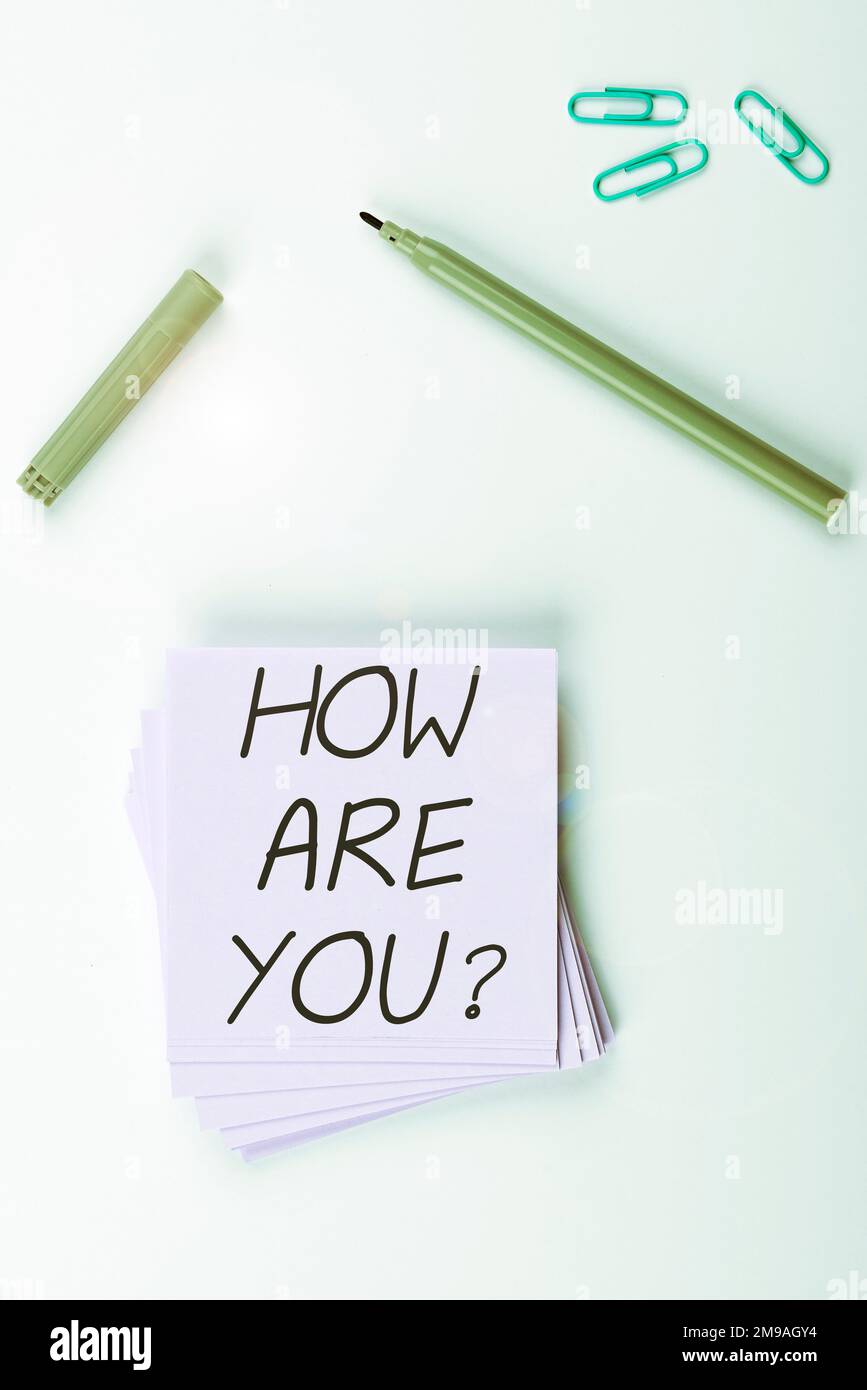 Hand writing sign How Are You. Business overview Your Health status ...