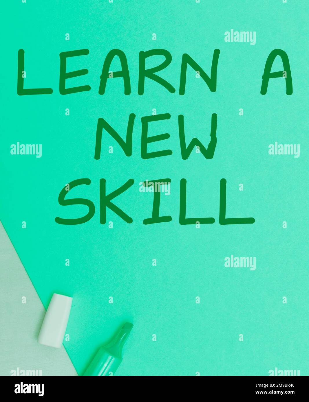 Sign displaying Learn A New Skill. Business concept acquisition knowledge through study ...