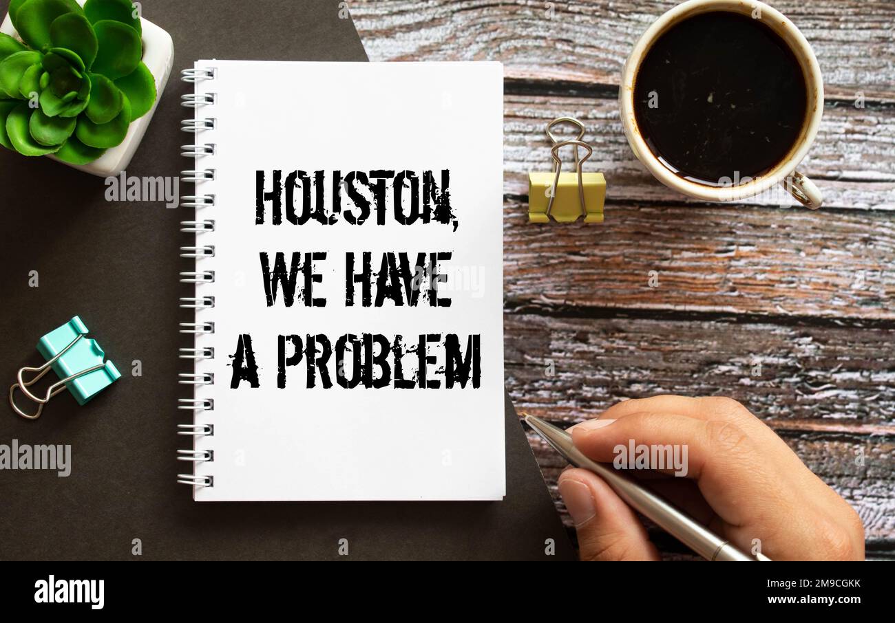 Houston we have a problem hi-res stock photography and images - Alamy