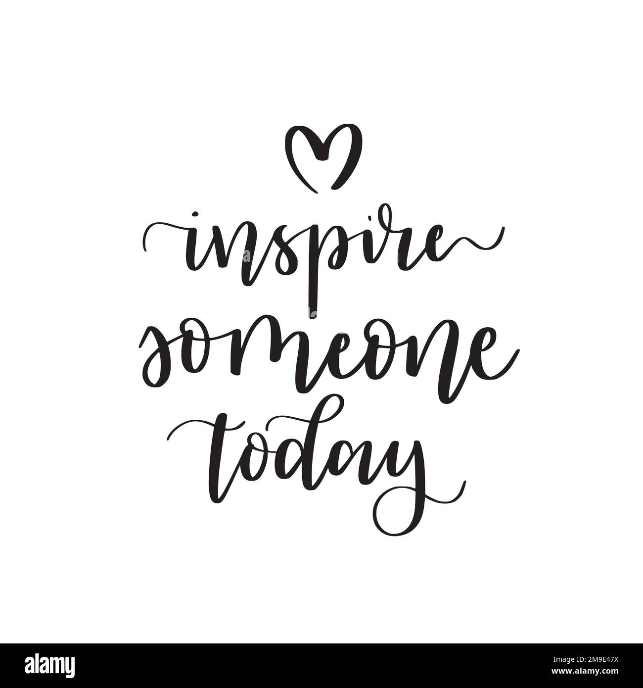 Inspire someone today. Modern brush calligraphy text Stock Vector Image ...