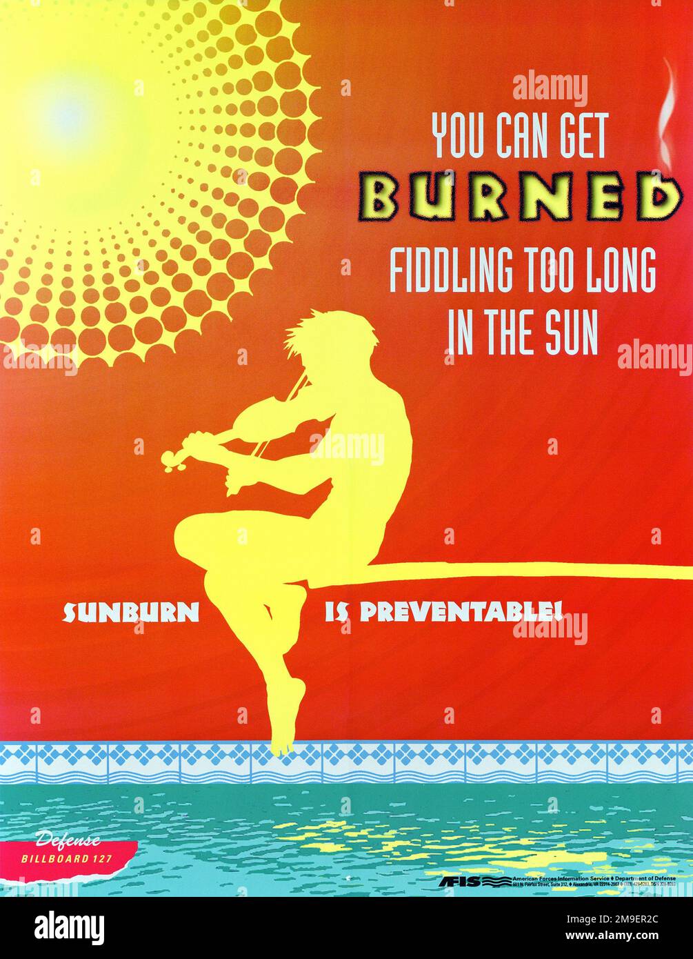 AFIS BILLBOARD POSTERS. SUNBURN IS PREVENTABLE. DEFENSE BILLBOARD #127. Country: Unknown Stock ...