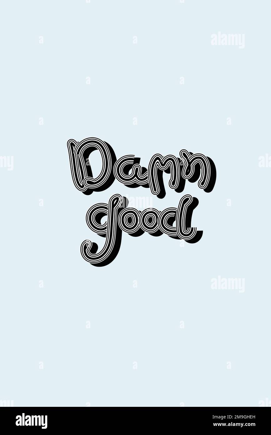 Damn Good vector black and blue retro calligraphy Stock Vector Image ...