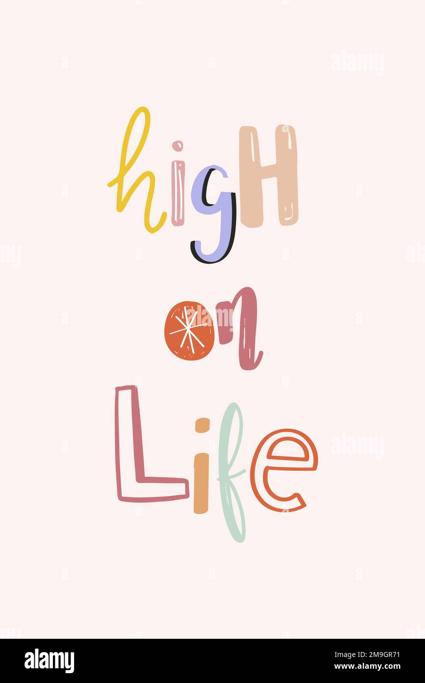 High on life vector doodle font typography handwritten Stock Vector ...