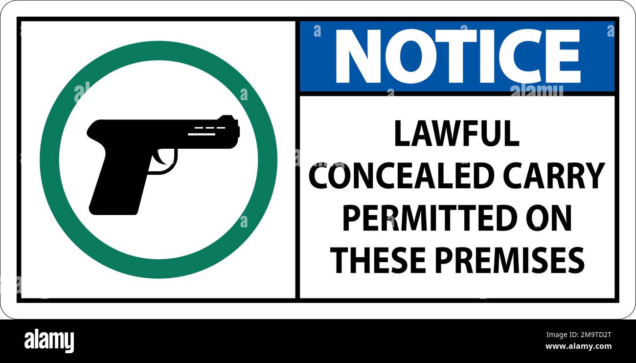 Notice Firearms Allowed Sign Lawful Concealed Carry Permitted On These ...
