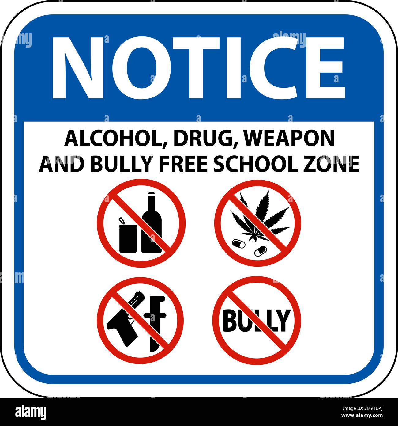 School Security Sign Notice, Alcohol, Drug, Weapon And Bully Free ...