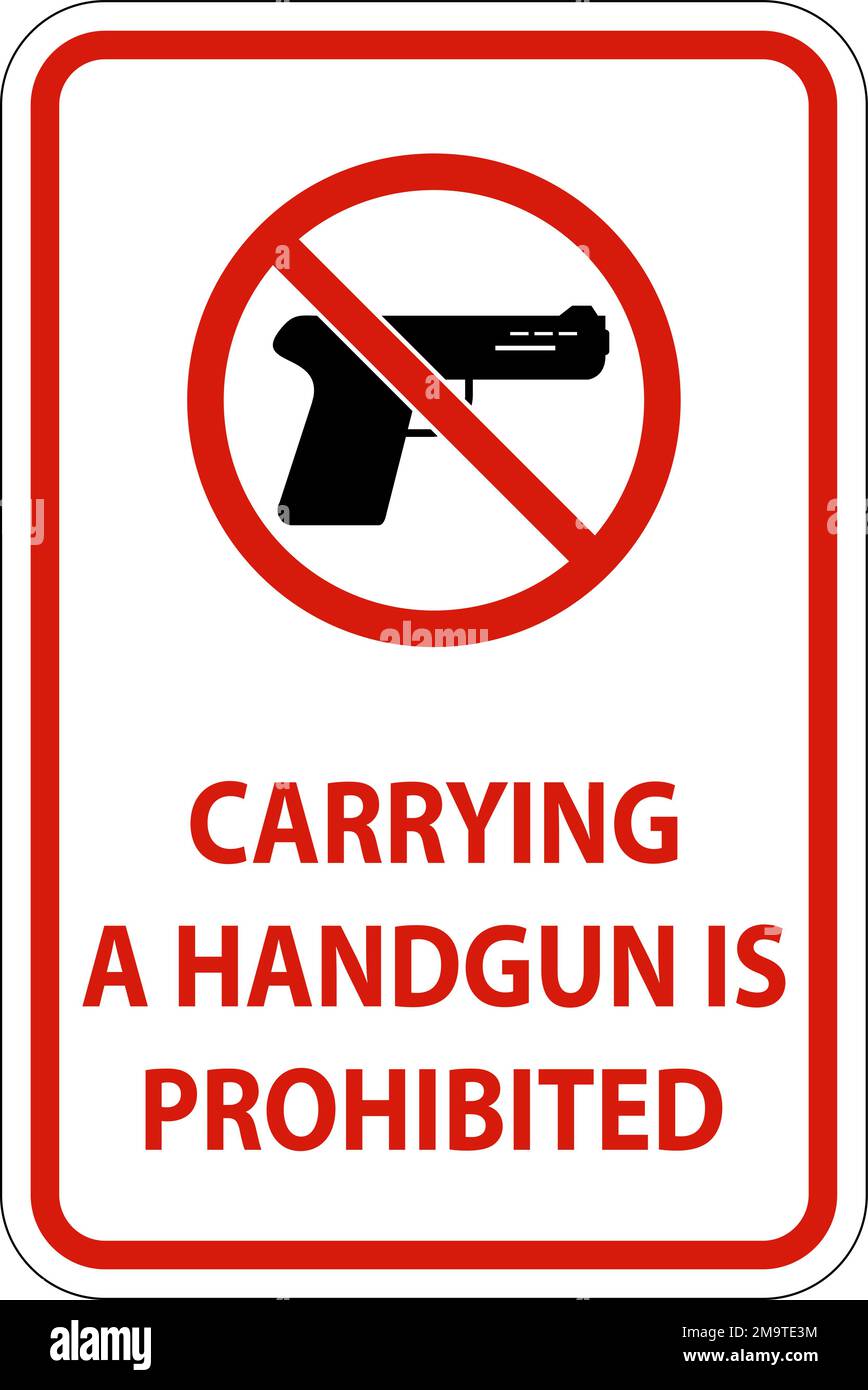 Gun Law Sign Carrying A Handgun Is Prohibited Sign Stock Vector Image ...