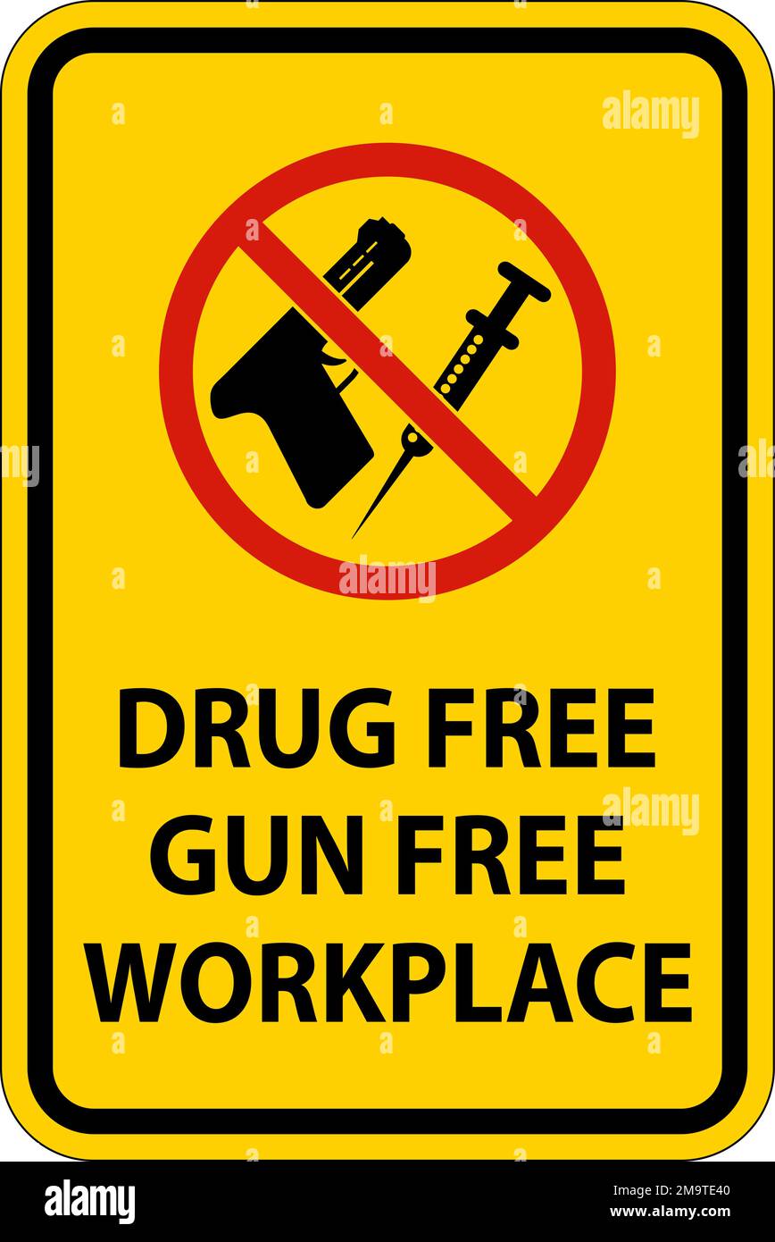 Drug Free Workplace Sign Drug Free, Gun Free Workplace Stock Vector ...