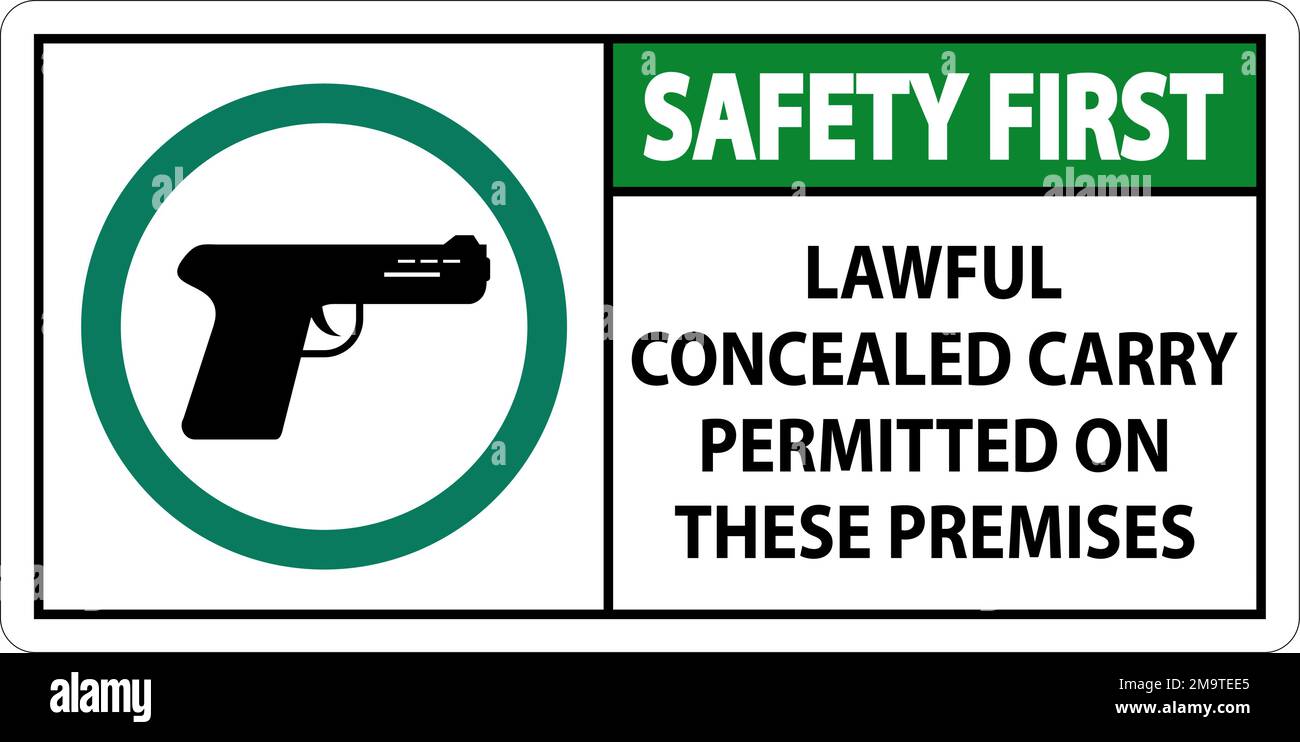 Safety First Firearms Allowed Sign Lawful Concealed Carry Permitted On ...