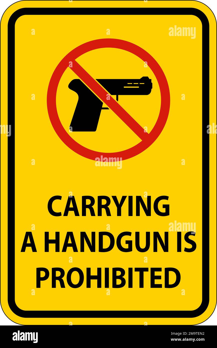 Gun Law Sign Carrying A Handgun Is Prohibited Sign Stock Vector Image ...