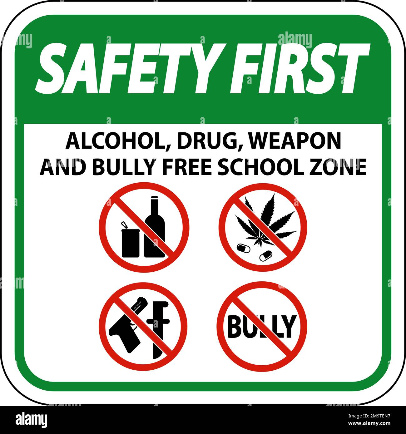 School Security First Sign, Alcohol, Drug, Weapon And Bully Free School ...