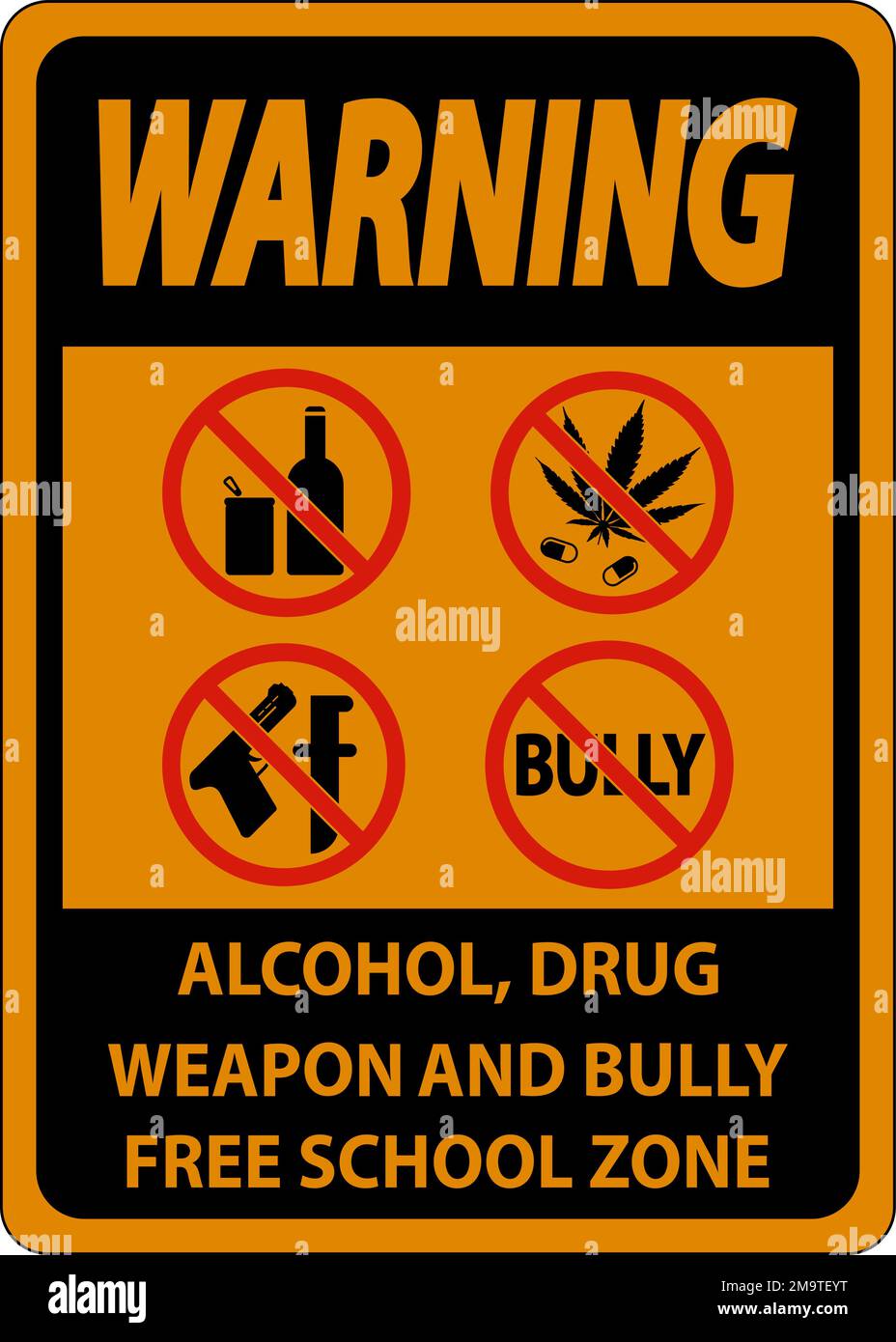 School Security Sign Warning, Alcohol, Drug, Weapon And Bully Free ...