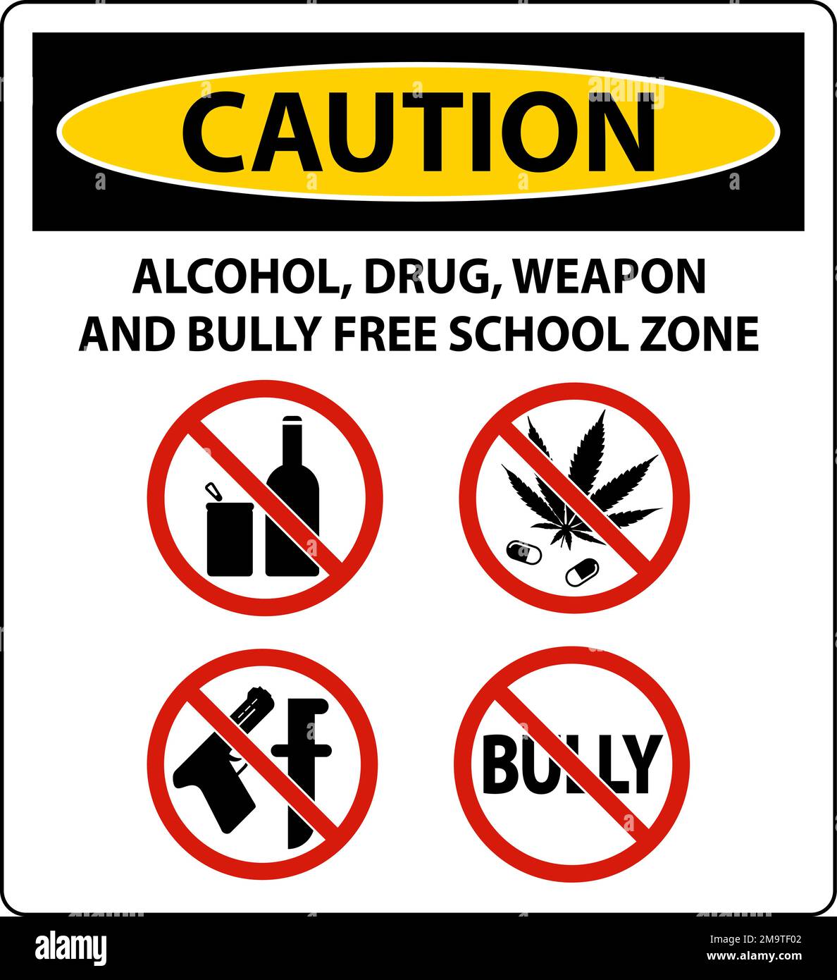 School Security Sign Caution, Alcohol, Drug, Weapon And Bully Free ...