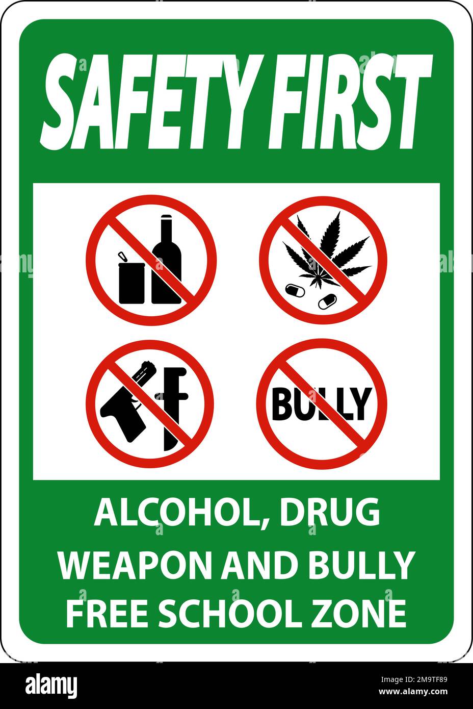 School Security First Sign, Alcohol, Drug, Weapon And Bully Free School ...