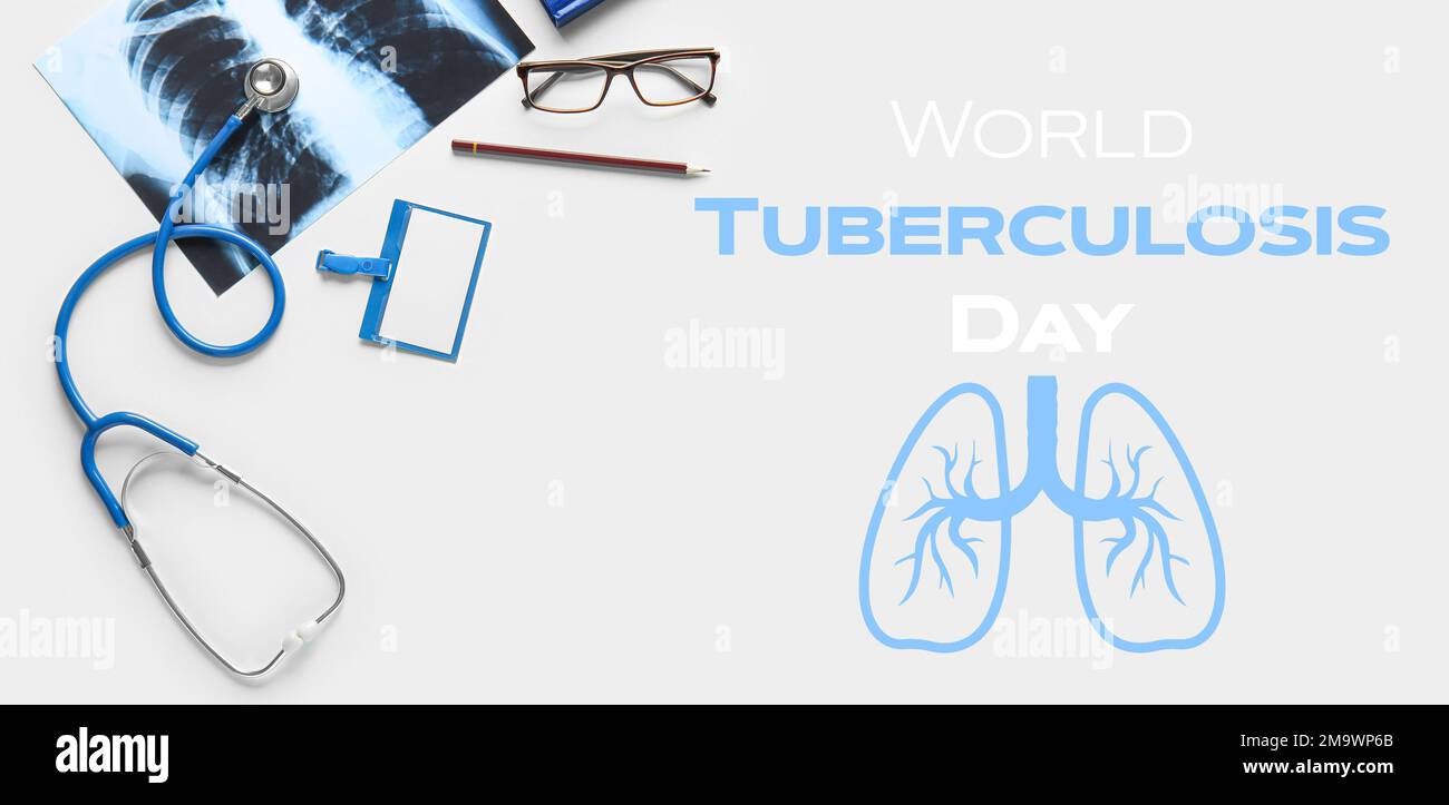 Banner for World Tuberculosis Day with stethoscope and x-ray image of ...