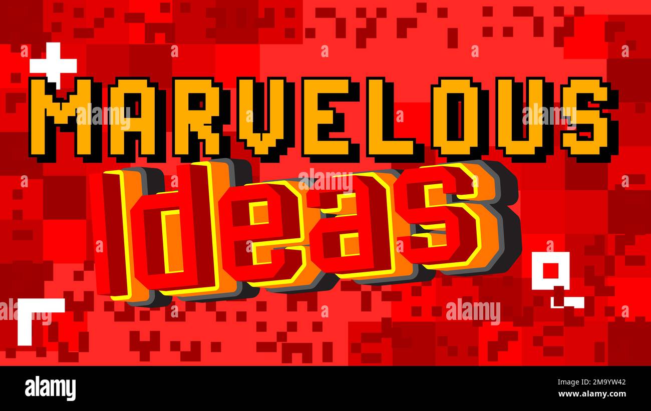 Marvelous Ideas. Pixelated word with geometric graphic background ...