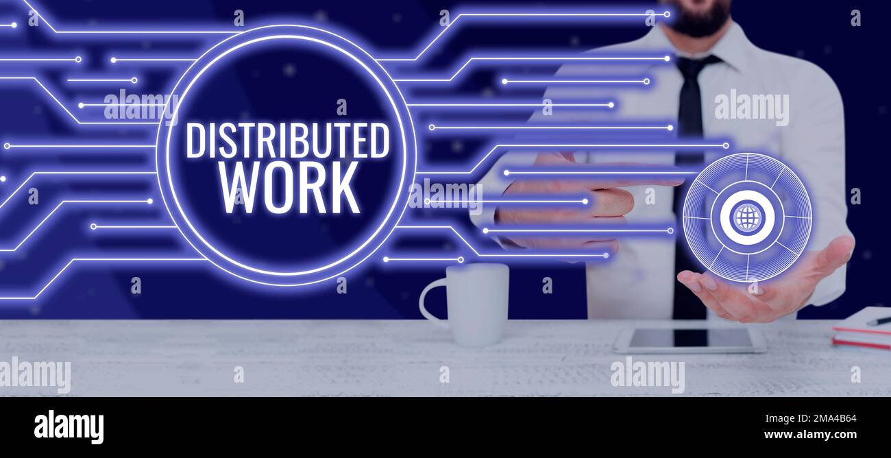 Hand writing sign Distributed Work. Business showcase practiced by enterprises using network ...