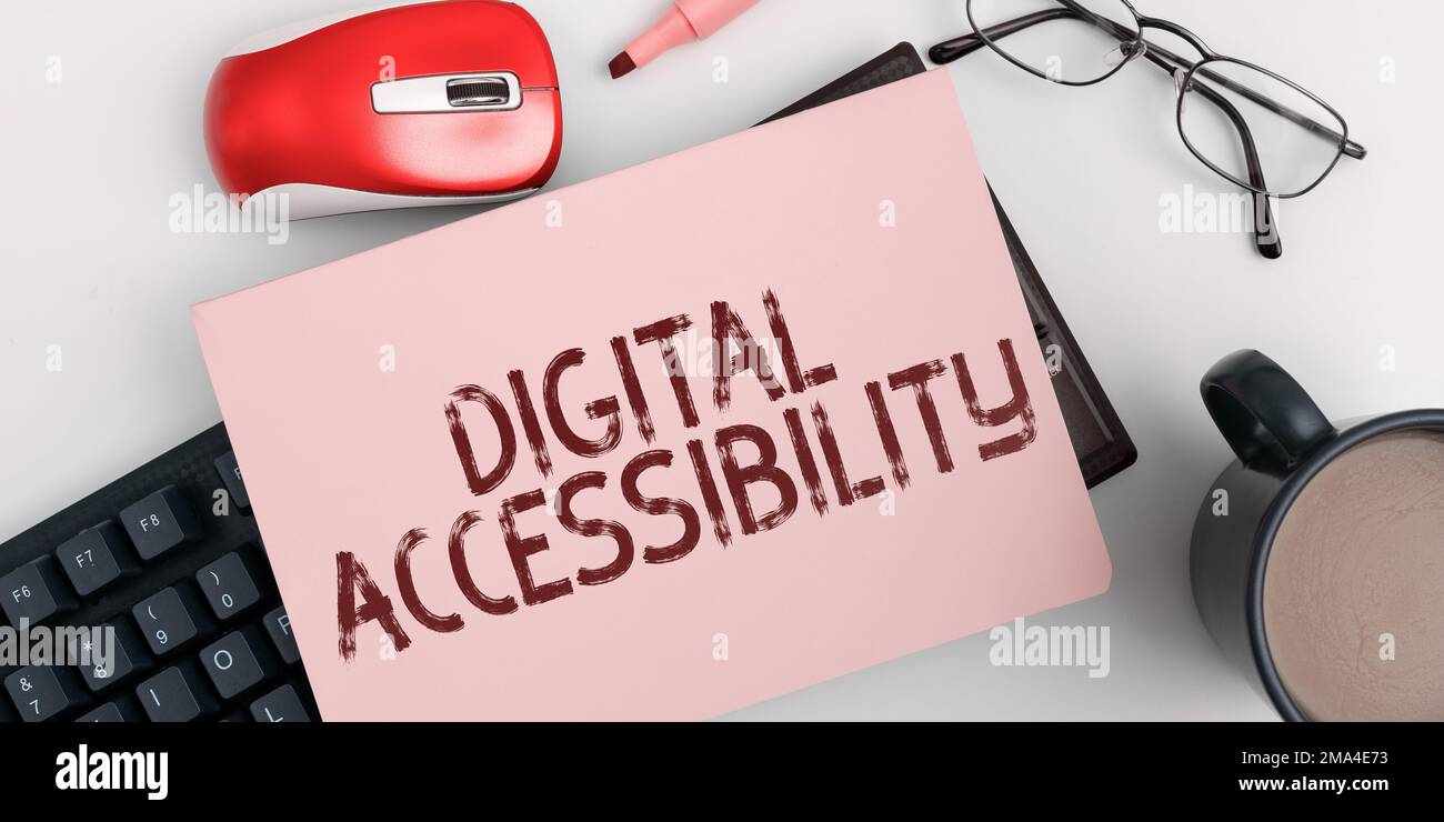 Sign displaying Digital Accessibility. Word Written on electronic ...