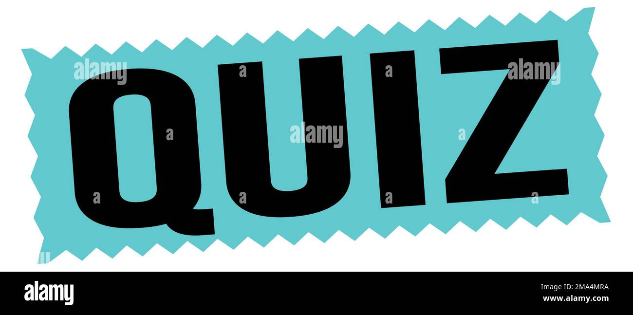 QUIZ text written on blue-black zig-zag stamp sign Stock Photo - Alamy