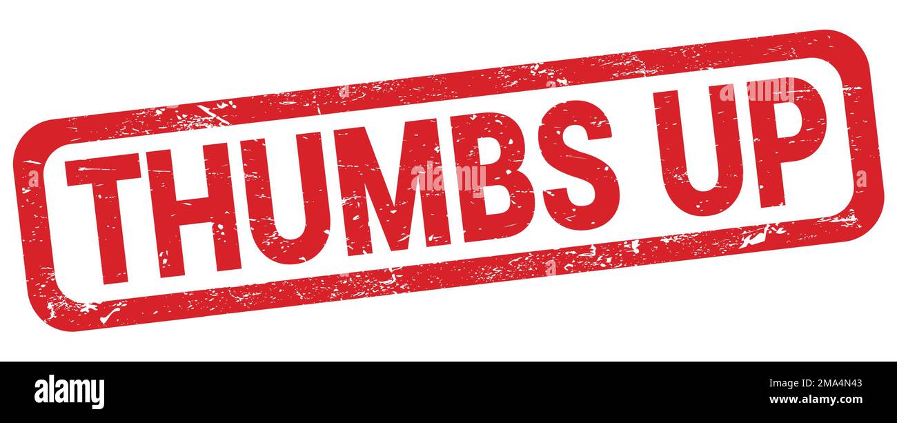 THUMBS UP text written on red rectangle stamp sign Stock Photo - Alamy