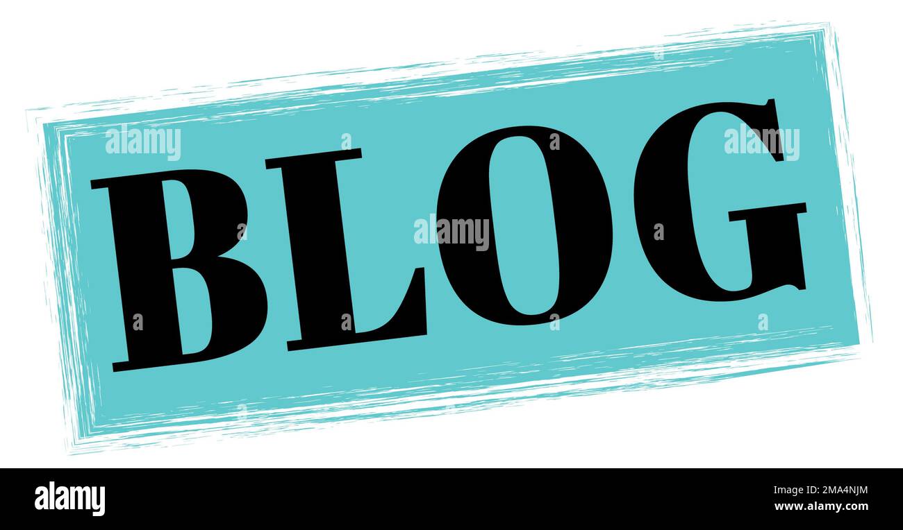 BLOG text written on blue-black rectangle stamp sign Stock Photo - Alamy