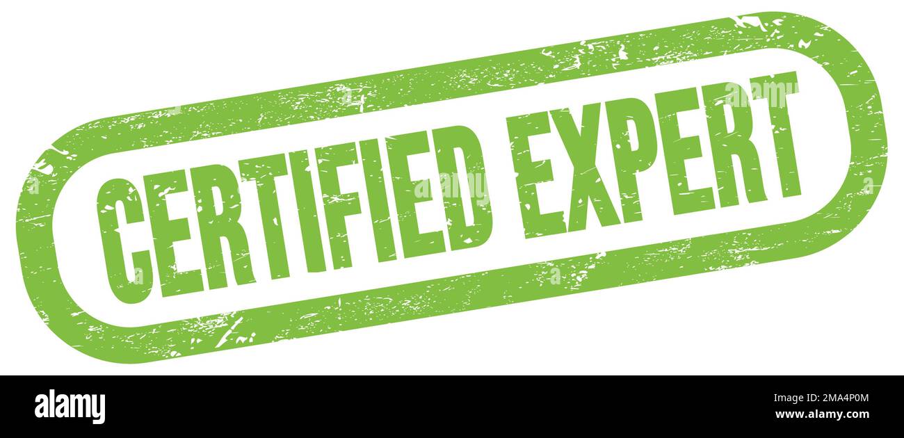 CERTIFIED EXPERT, text on green rectangle stamp sign Stock Photo - Alamy