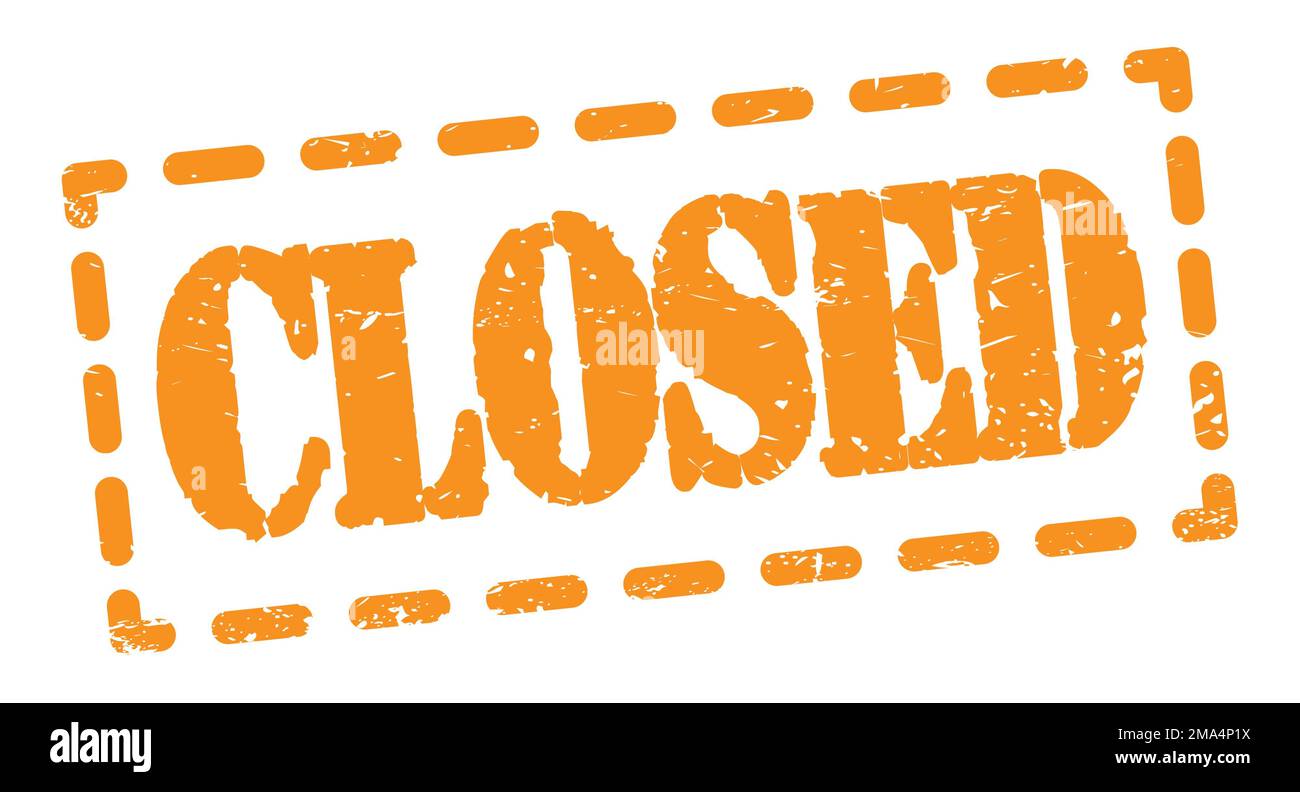 CLOSED text written on orange dash stamp sign Stock Photo - Alamy