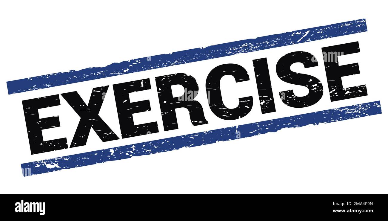 EXERCISE text written on black-blue rectangle stamp sign Stock Photo ...